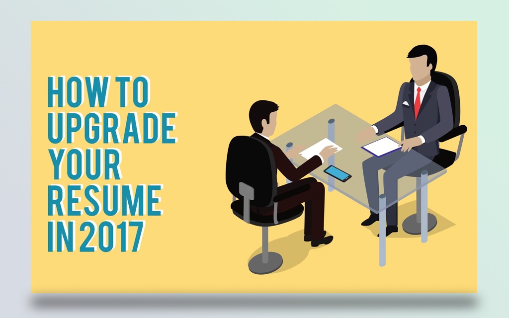 How To Upgrade Your Resume In 2017 | Hashmeta